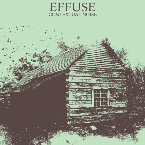 Review: Effuse - Contextual Noise - The Progressive Subway